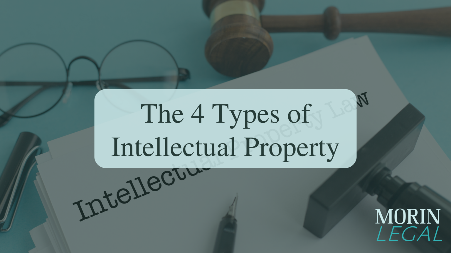 The 4 Types of Intellectual Property